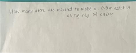 Solved How Many Liters Are Required To Make A M Solution Chegg Com
