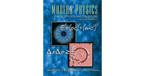 Modern Physics For Scientists And Engineers By John R Taylor