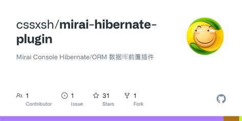 Github Cssxshmirai Hibernate Plugin Mirai Console Hibernateorm 数据库前置插件