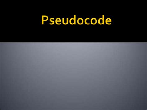 Algorithm And Pseudo Codes Pptx