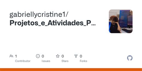 GitHub Gabriellycristine Projetos E Atividades Python
