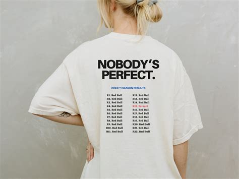 Nobodys Perfect Formula One F1 Shirt Formula 1 F1 Merch Formula One
