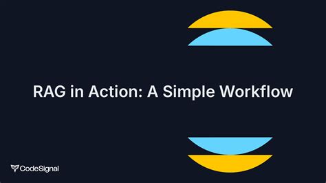 Rag In Action A Simple Workflow Codesignal Learn