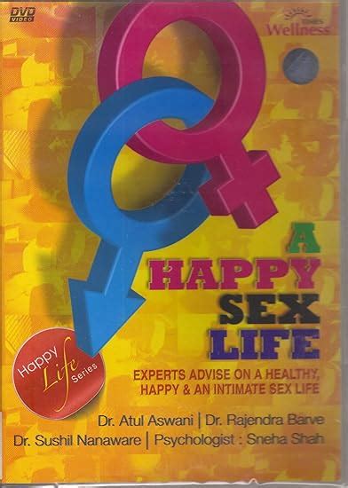 A Happy Sex Life Experts Advise On A Healthy Happy And An Intense Sex