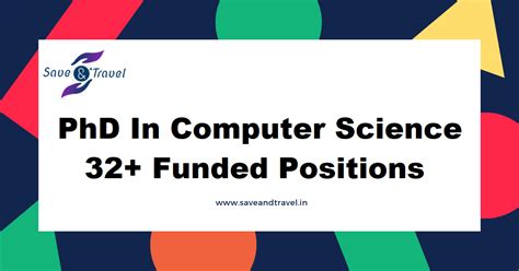 Phd In Computer Science 32 Positions