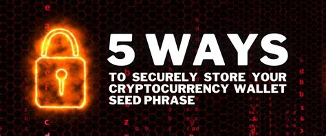 5 Ways To Securely Store Your Cryptocurrency Wallet Seed Phrase By April Token Medium