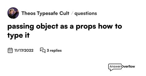 Passing Object As A Props How To Type It Theos Typesafe Cult