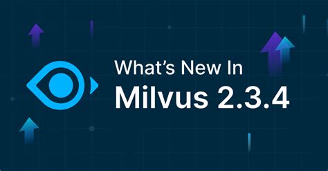 Milvus 上新：支持上万个 Collection、新增 Accesslog 功能 Zilliz 向量数据库