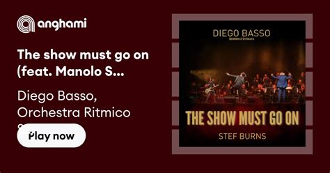 Diego Basso Orchestra Ritmico Sinfonica Italiana And Stef Burns The Show Must Go On Feat