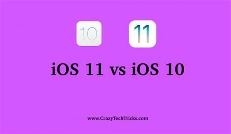 IOS 11 Vs IOS 10 Complete Difference Advantages And Disadvantages
