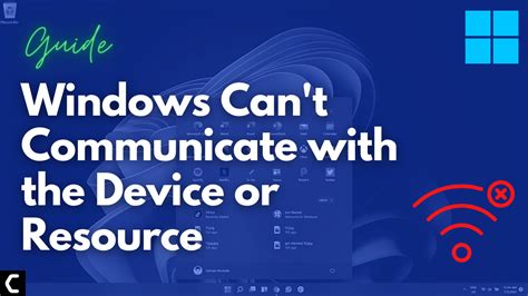 Windows Cant Communicate With The Device Or Resource Solved In Easy Solution TCG