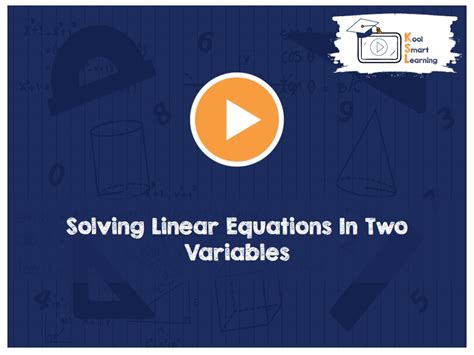 Solving Linear Equations In Two Variables KoolSmartLearning