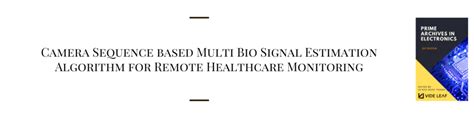 Camera Sequence Based Multi Bio Signal Estimation Algorithm For Remote