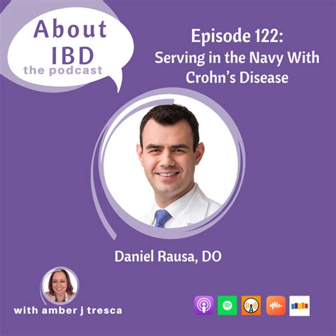 About Ibd Podcast Episode 122 Serving In The Navy With Crohns Disease With Daniel Rausa Do
