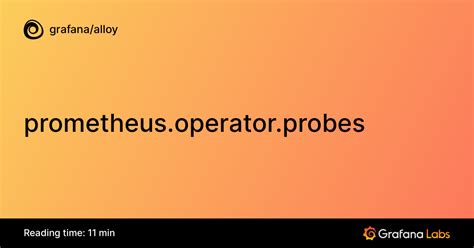 Prometheus Operator Probes Grafana Alloy Documentation