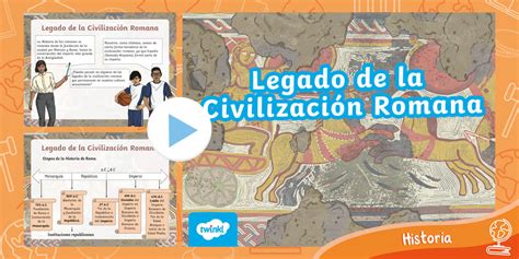 Powerpoint Legado Civilización Romana Historia Universal