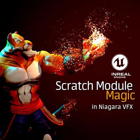 How The Scratch Module Works Its Magic In Unreal Engine Community