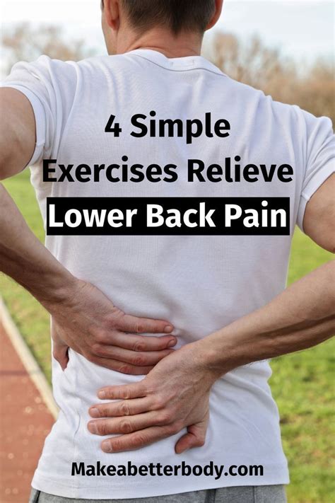 4 Simple Exercises Relieve Lower Back Pain Artofit