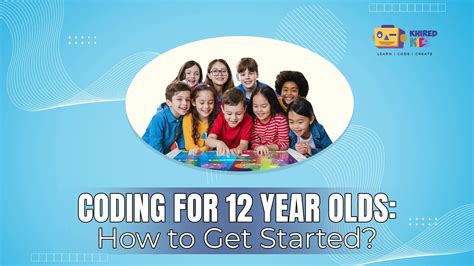 Coding For 12 Year Olds How To Get Started In 2024
