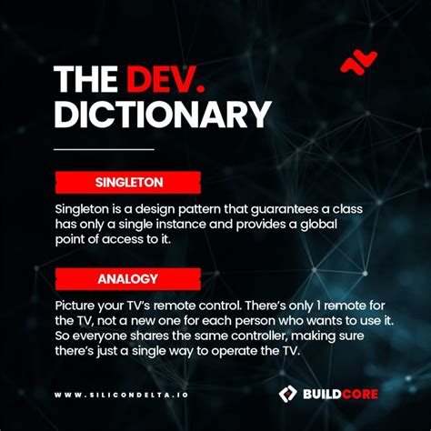 dev dictionary singleton pattern silicon delta buildcore