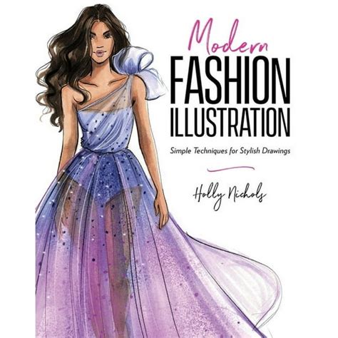 Modern Fashion Illustration Simple Techniques For Stylish Drawings