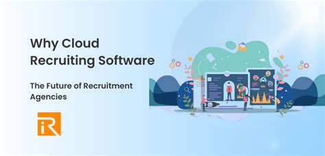 Why Cloud Recruiting Software Is The Future Of Recruitment Agencies Recruitbpm