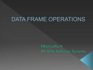 Data Frame Operations PPT