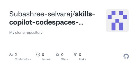 Github Subashree Selvarajskills Copilot Codespaces Vscode My Clone