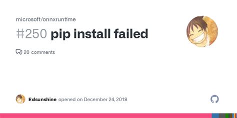 Pip Install Failed · Issue 250 · Microsoftonnxruntime · Github