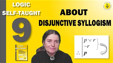 G09 About Disjunctive Syllogism Natural Deduction Youtube