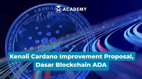 Cardano Improvement Proposal Dasar Blockchain Ada