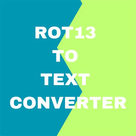 Rot13 To Text Converter Online