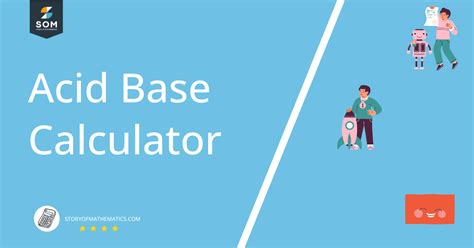 Acid Base Calculator Overview Of Acids And Bases Chemistry