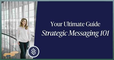 Strategic Messaging 101 Design Examples Types And More Nora Sudduth