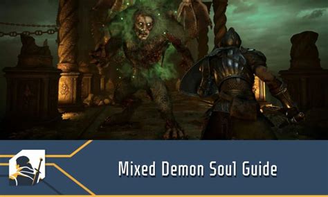 Mixed Demon Soul Guide What To Use The Mixed Demons Soul For Rpg
