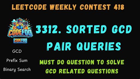 Leetcode Weekly Contest 418 3312 Sorted Gcd Pair Queries Codefod