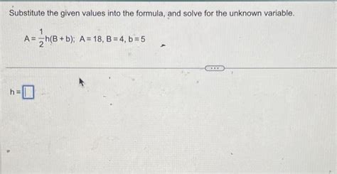 Solved Substitute The Given Values Into The Formula And Chegg Com