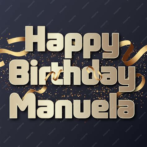 Premium Photo Happy Birthday Manuela Gold Confetti Cute Balloon Card