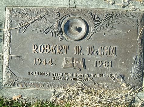 Robert M Mccay 1944 1981 Find A Grave Memorial