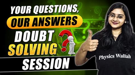 Your Questions Our Answers Doubt Solving Session Neet Youtube