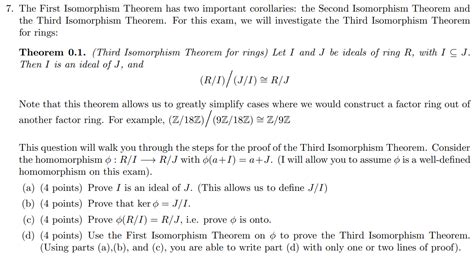 Solved 7 The First Isomorphism Theorem Has Two Important