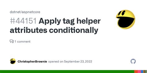 Apply Tag Helper Attributes Conditionally · Issue 44151 · Dotnetaspnetcore · Github