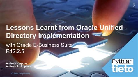 Lessons Learnt From Oracle Unified Directory Implementation With Oracle E Business Suite R12 2 5