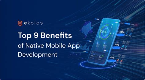 Native Mobile App Development Top Key Benefits
