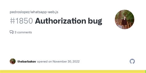 Authorization Bug · Issue 1850 · Pedroslopezwhatsapp Webjs · Github