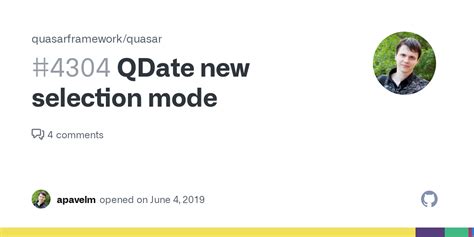 Qdate New Selection Mode · Issue 4304 · Quasarframeworkquasar · Github