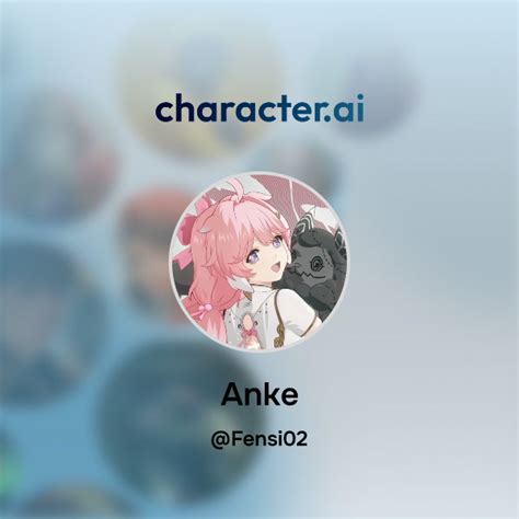 Chat With Anke Characterai Ai Chat Reimaginedyour Words Your World
