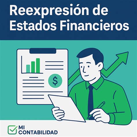 Reexpresión De Estados Financieros Implicaciones Y Procedimientos