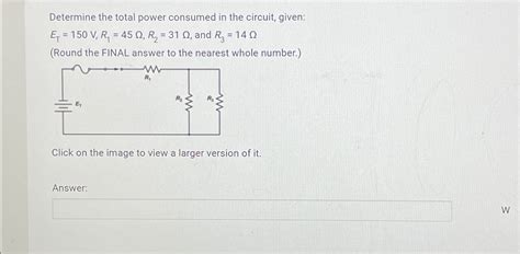 Solved Determine The Total Power Consumed In The Circuit Chegg