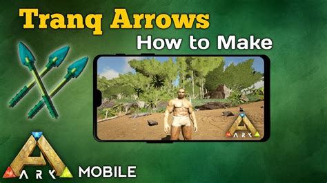 How To Make Tranq Arrows In ARK Mobile Revamp Ark Ultimate Mobile Edition Android IOS YouTube
